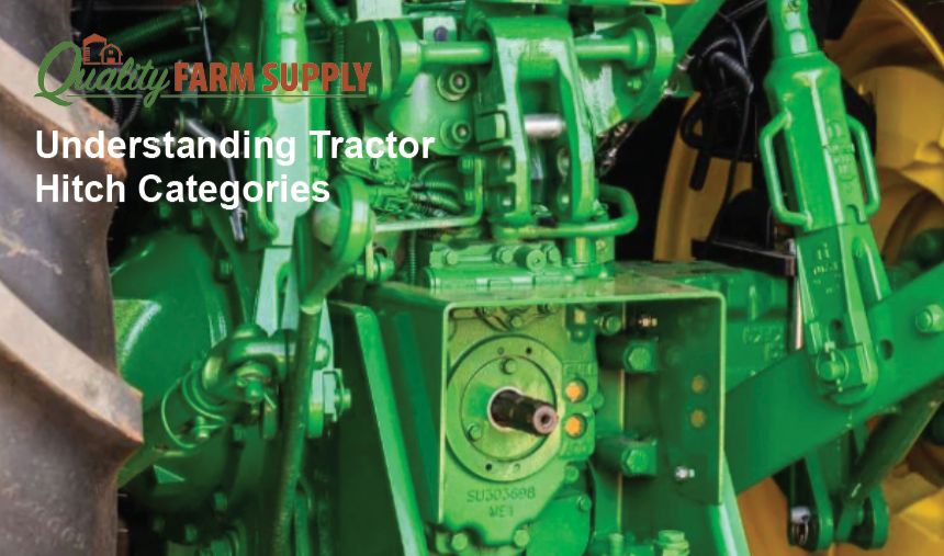 Understanding Tractor Hitch Categories: A Complete Guide | Quality Farm ...